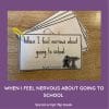 WHEN I FEEL NERVOUS ABOUT GOING TO SCHOOL - The Contented Child